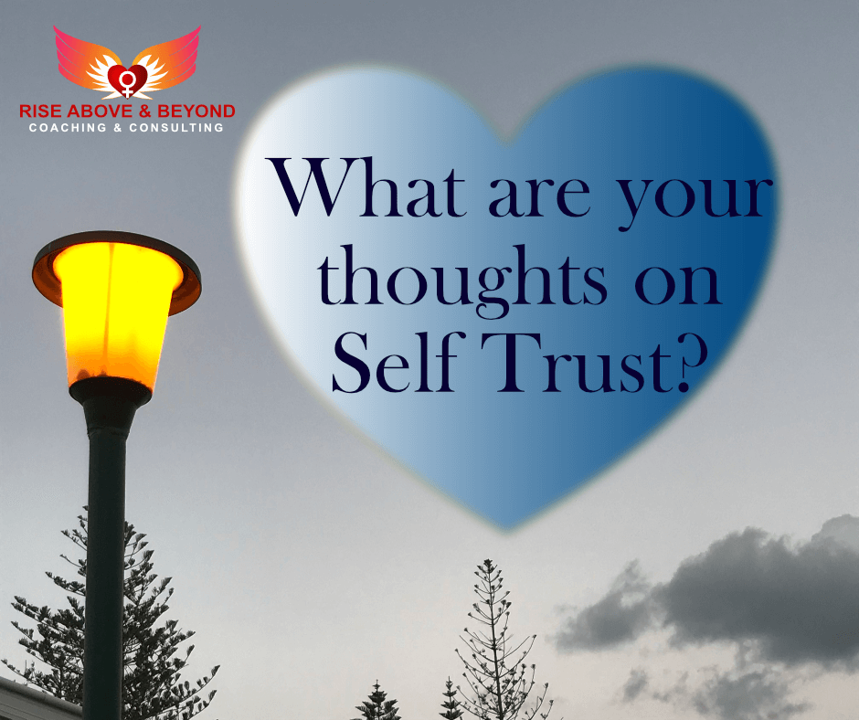 Rise Above & Beyond | Self Trust